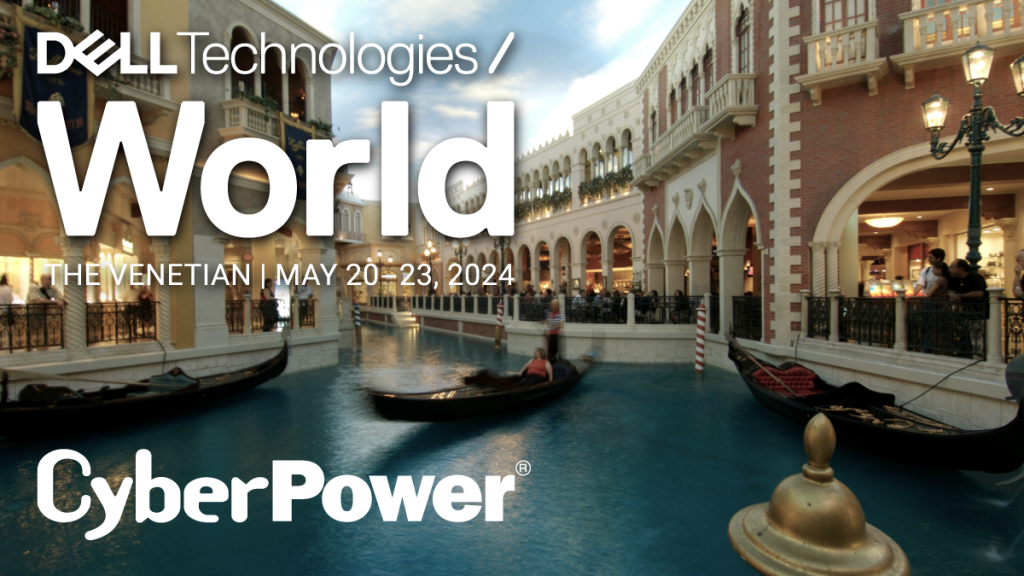 Dell Technologies World 2024 | CyberPower Events
