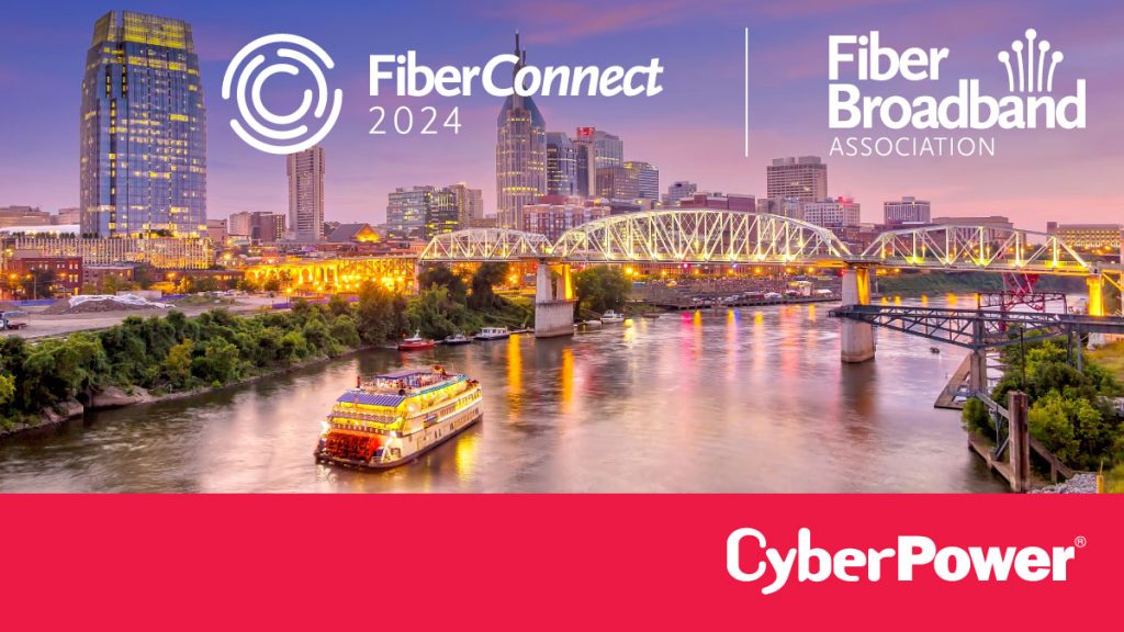 FiberConnect 2024 | CyberPower Events