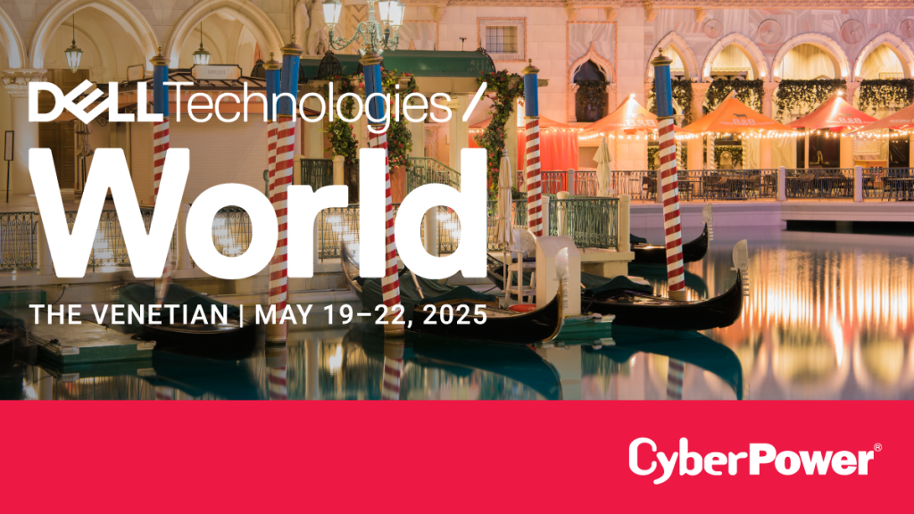Dell Technologies World 2025 | CyberPower Events